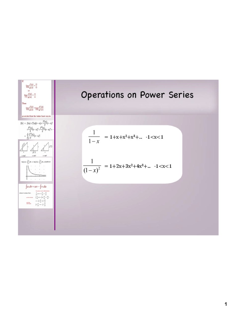Operations On Power Series: 1+x+x +X +... - 1 X 1 | PDF
