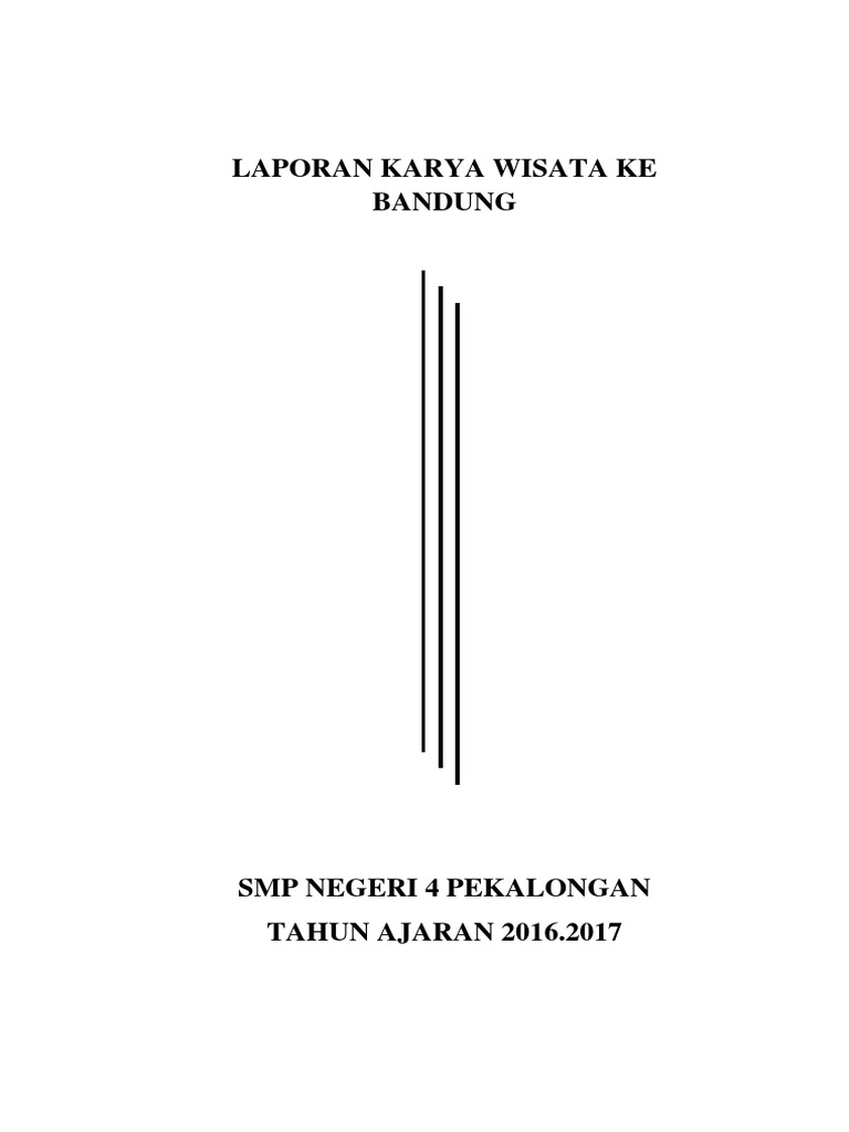 Contoh Laporan Karya Wisata | PDF | Perjalanan | Kajian Bahasa Asing