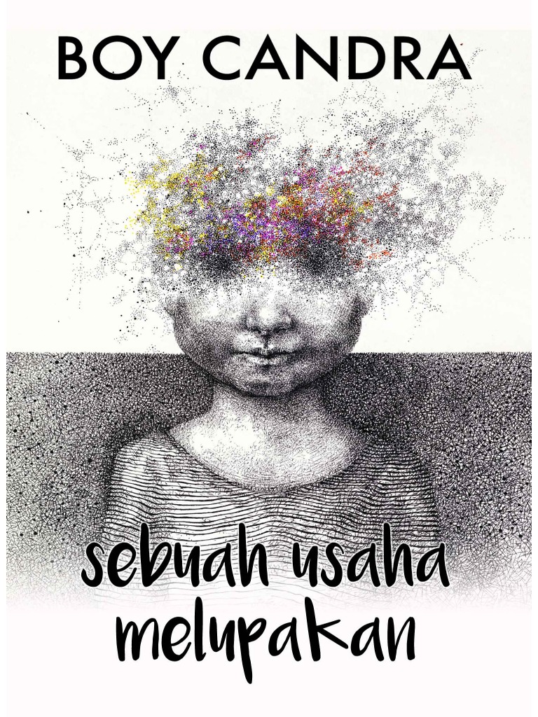 Boy Chandra - Sebuah Usaha Melupakan.pdf