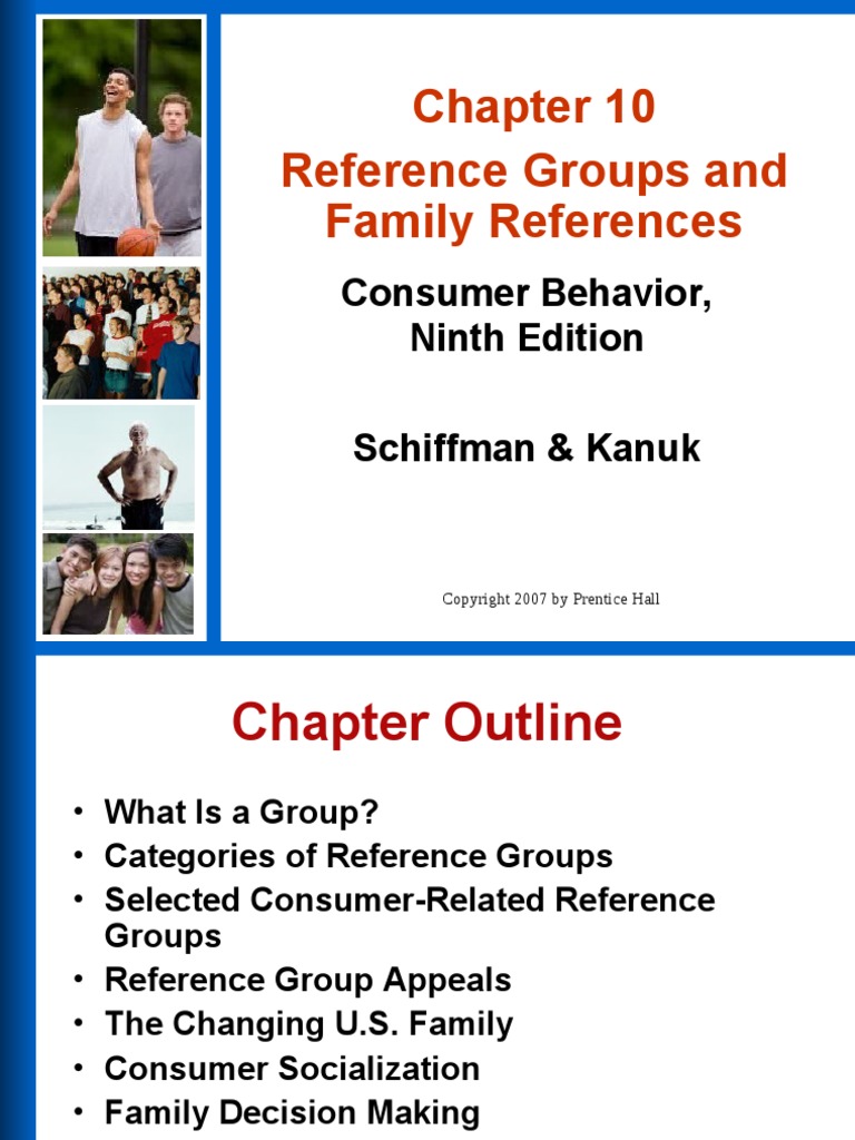 Reference Groups and Family References: Consumer Behavior, Ninth ...