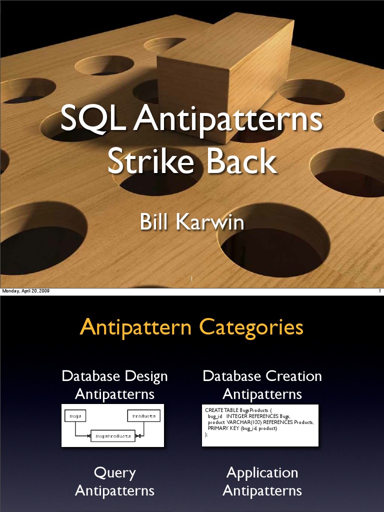 SQL Antipatterns Strike Back: Bill Karwin | PDF | Table (Database) | Data SQL Antipatterns Strike Back: Bill Karwin | PDF | Table (Database) | Data