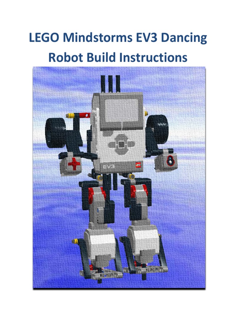 LEGO Mindstorms EV3 Dancing Robot Build Instructions | PDF