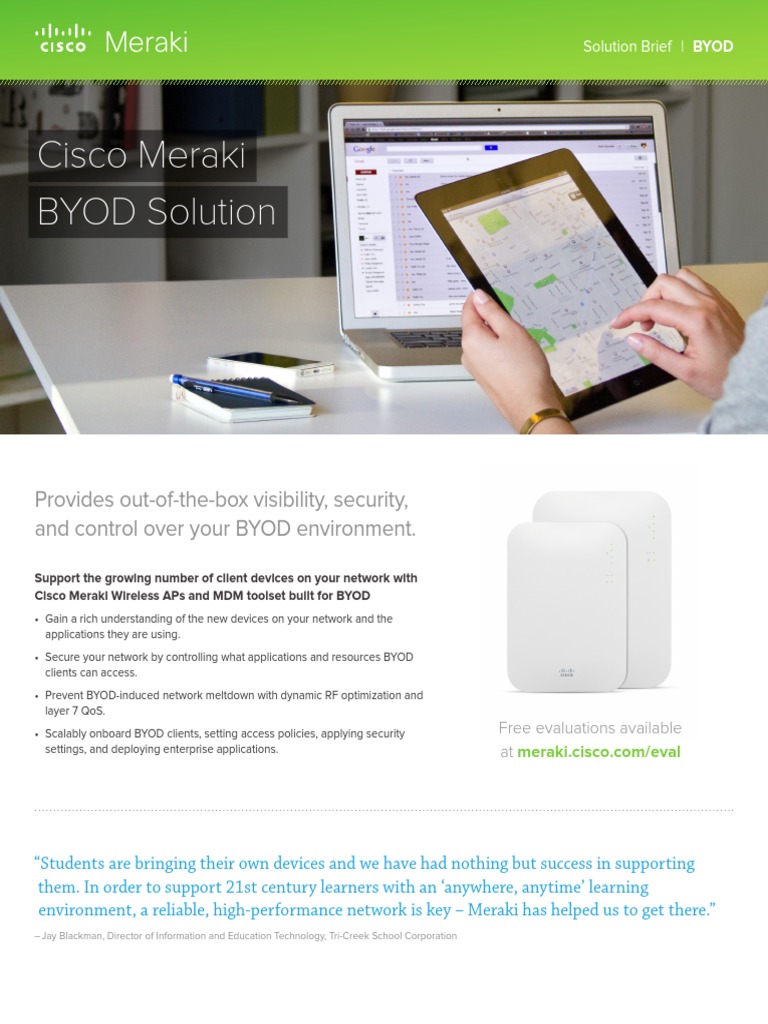 Cisco Meraki BYOD Solution: Provides Out-Of-The-Box Visibility, Security, and Control Over Your ...