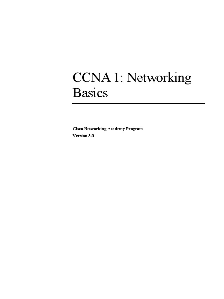 CCNA 1: Networking Basics: Cisco Networking Academy Program | PDF | Cisco Certifications | Ethernet