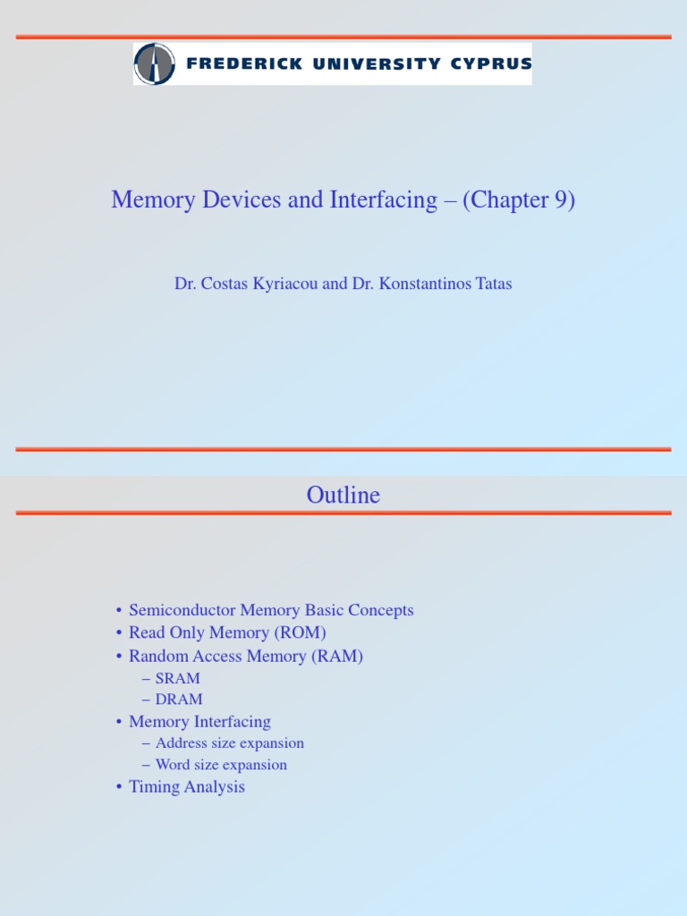 Memory Devices and Interfacing - (Chapter 9) : Dr. Costas Kyriacou and Dr. Konstantinos Tatas ...
