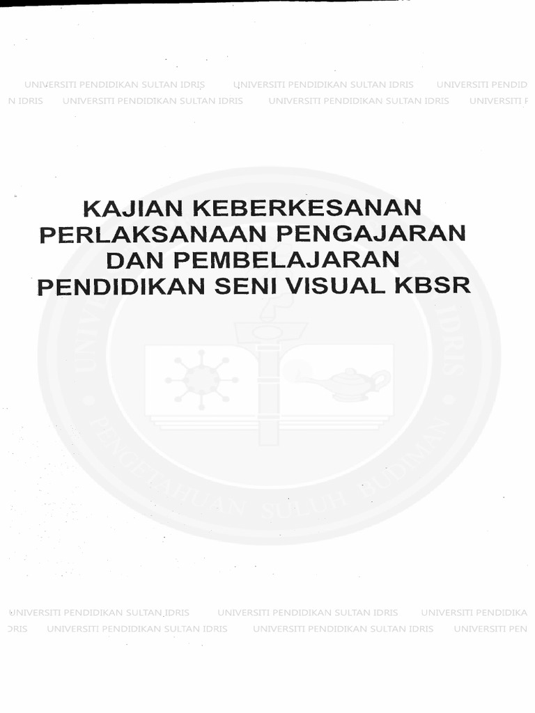 Kajian Keberkesanan Perlaksanaan Pengajaran Dan Pembelajaran Pendidikan Seni Visual KBSR | PDF