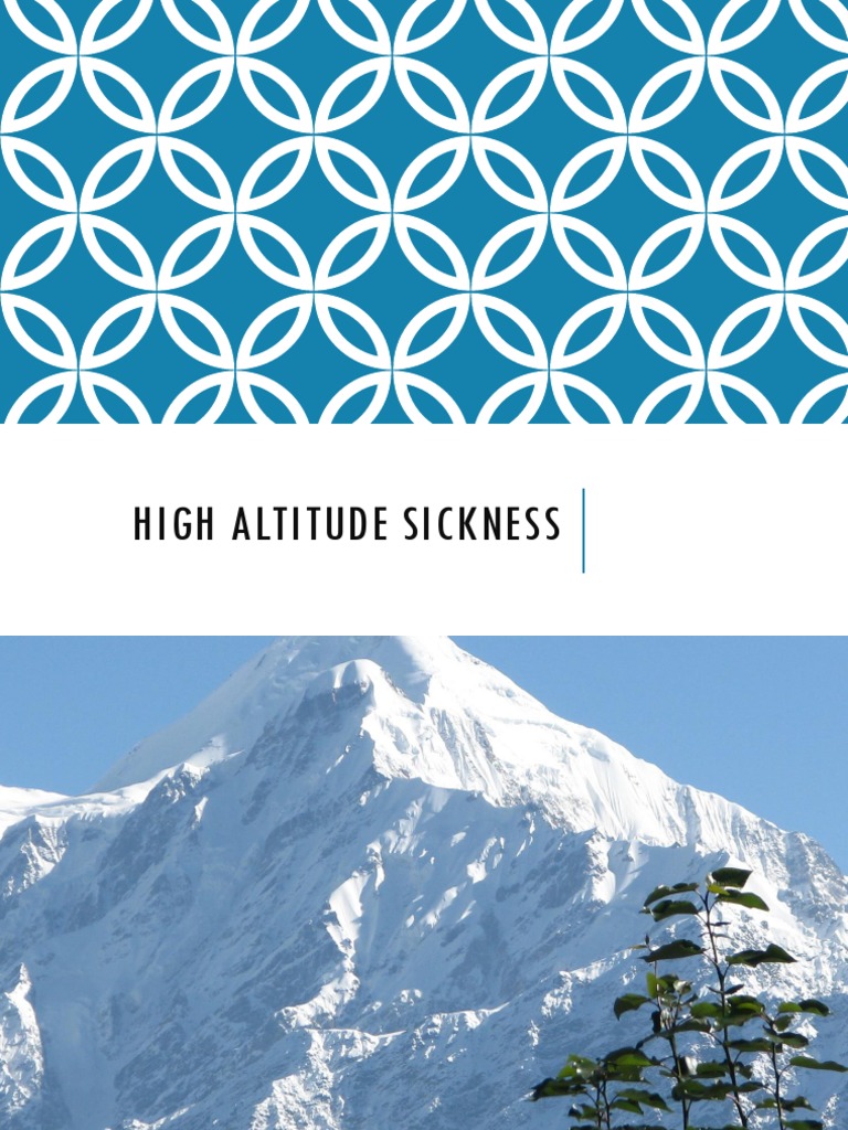High Altitude Sickness | PDF | Diseases And Disorders | Medicine
