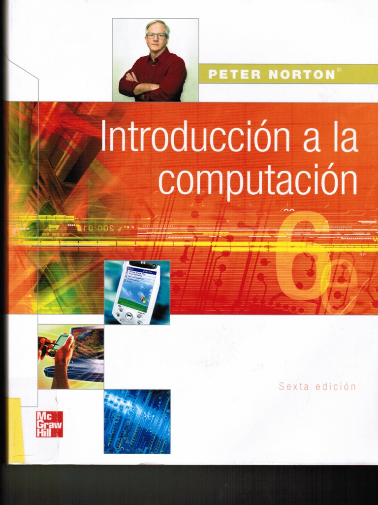 NORTON, Peter - Introducción A La Computación (6ta Edición) PDF | PDF