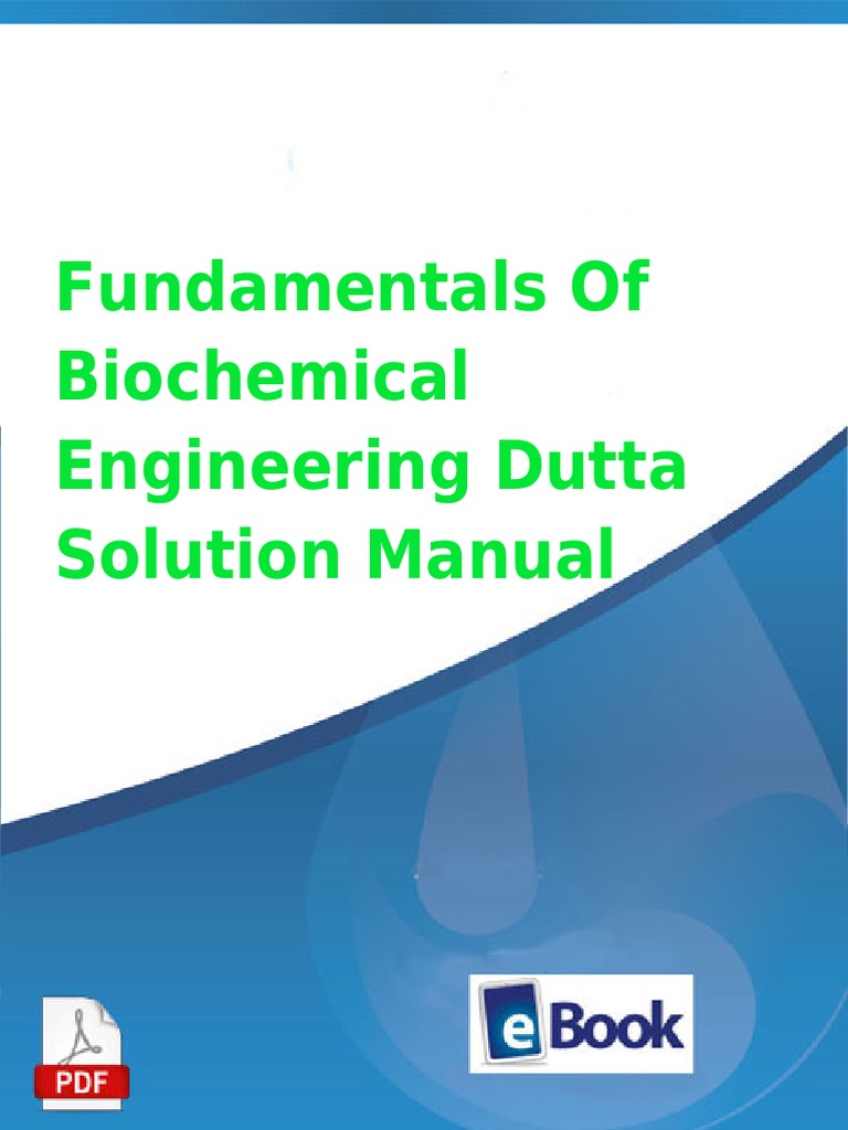 Fundamentals of Biochemical Engineering Dutta Solution Manual | PDF ...