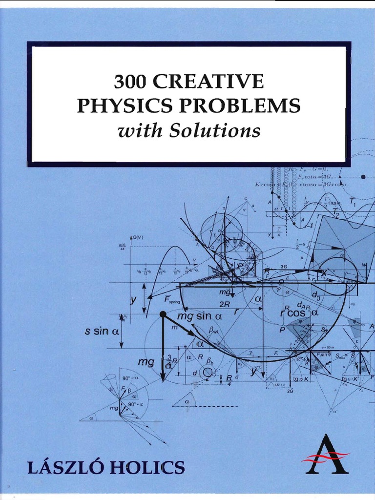 300 Creative Physics Problems With Solutions (Anthem Learning) PDF ...