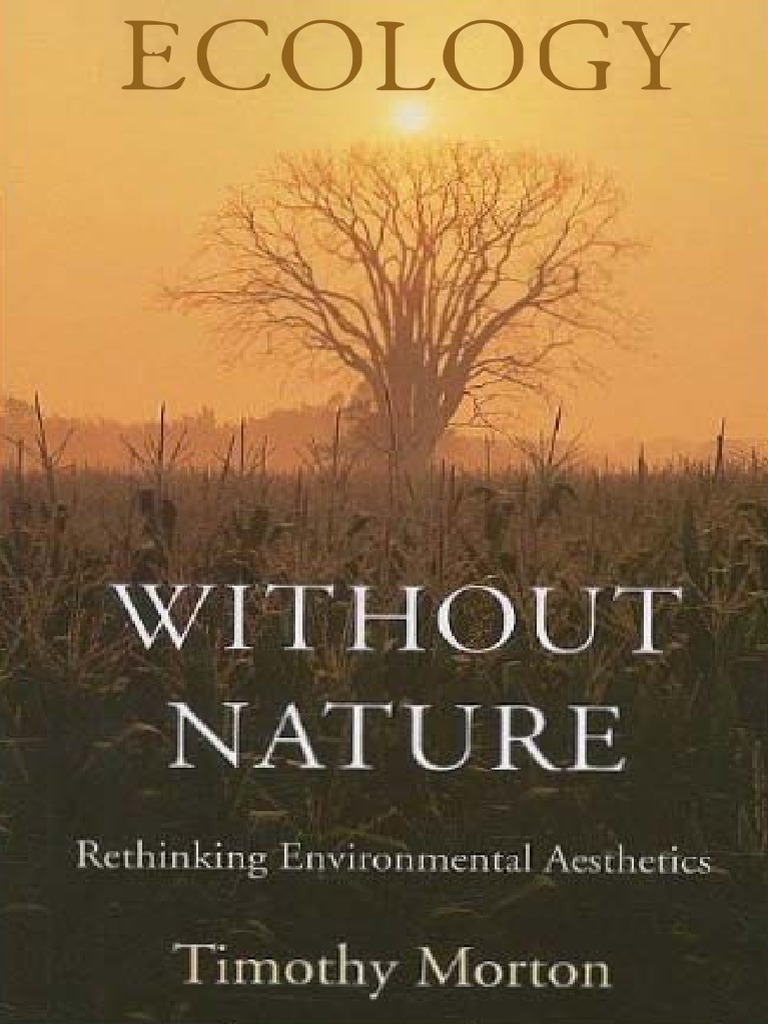 (Timothy Morton) Ecology Without Nature PDF | PDF | Ecocriticism ...