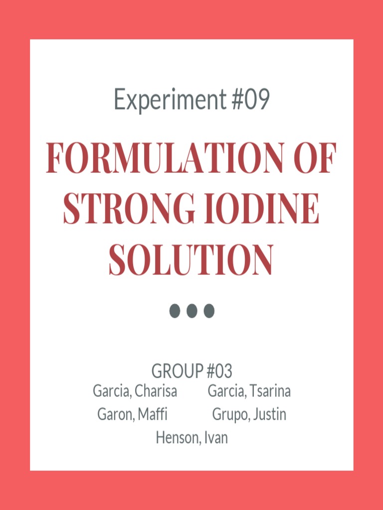 Formulation of Strong Iodine Solution: Experiment #09 | PDF | Iodine ...