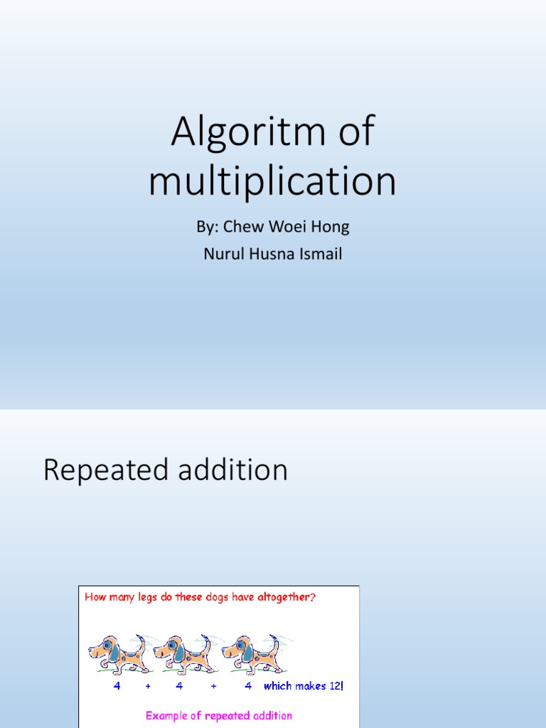 Algoritm of Multiplication: By: Chew Woei Hong Nurul Husna Ismail | PDF ...