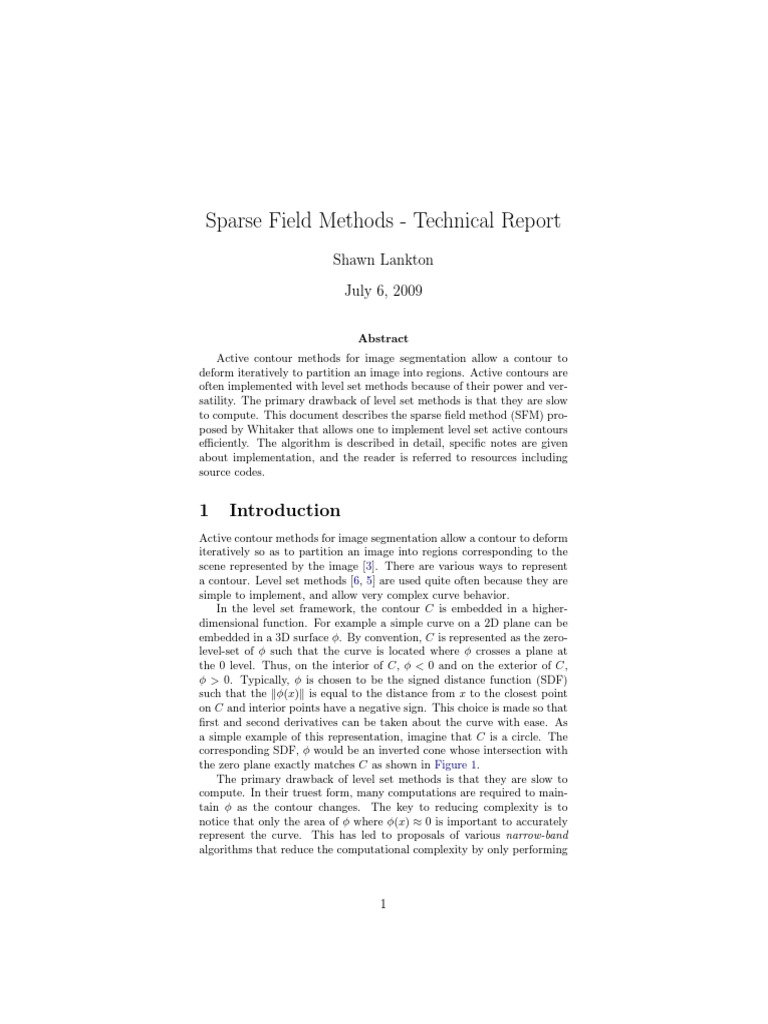Sparse Field Methods - Technical Report: Shawn Lankton July 6, 2009 ...