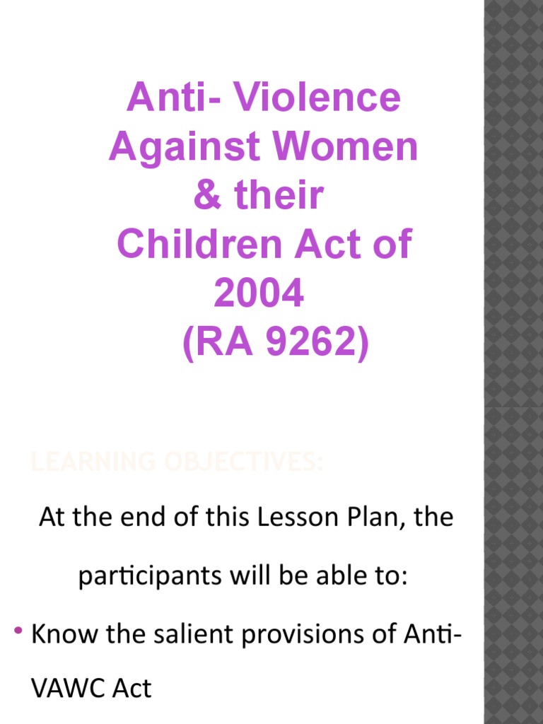 3. Anti-Violence Against Women and Their Children Act of 2004 RA9262 ...