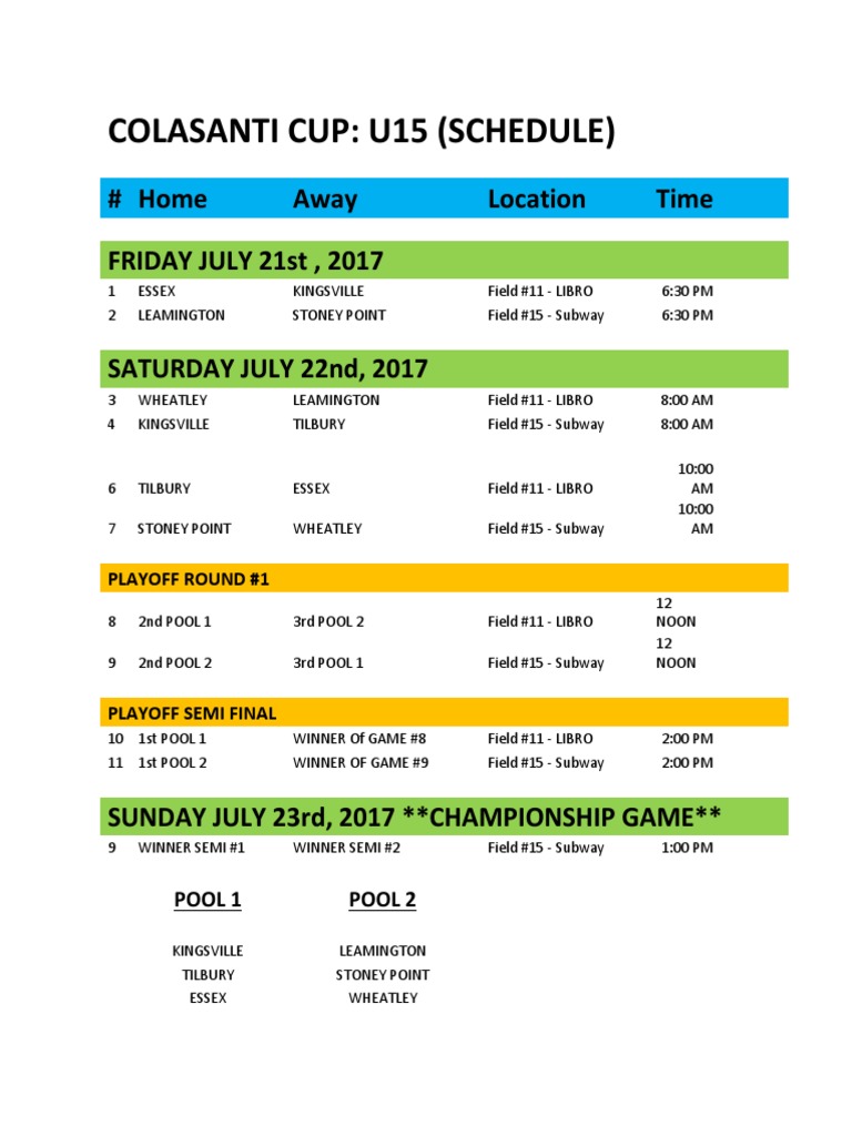 Colasanti Cup: U15 (Schedule) : # Home Away Location Time FRIDAY JULY ...