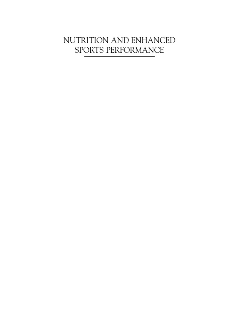 Nutrition and Enhanced Sports Performance | PDF