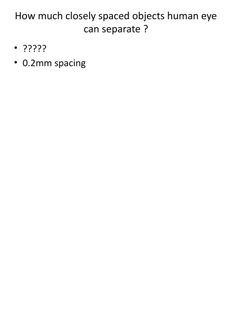 How Much Closely Spaced Objects Human Eye Can Separate ?: - ????? - 0 ...