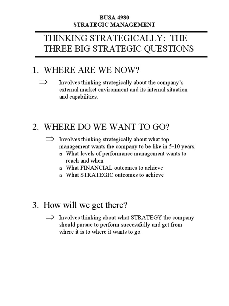 Thinking Strategically: The Three Big Strategic Questions 1. Where Are ...