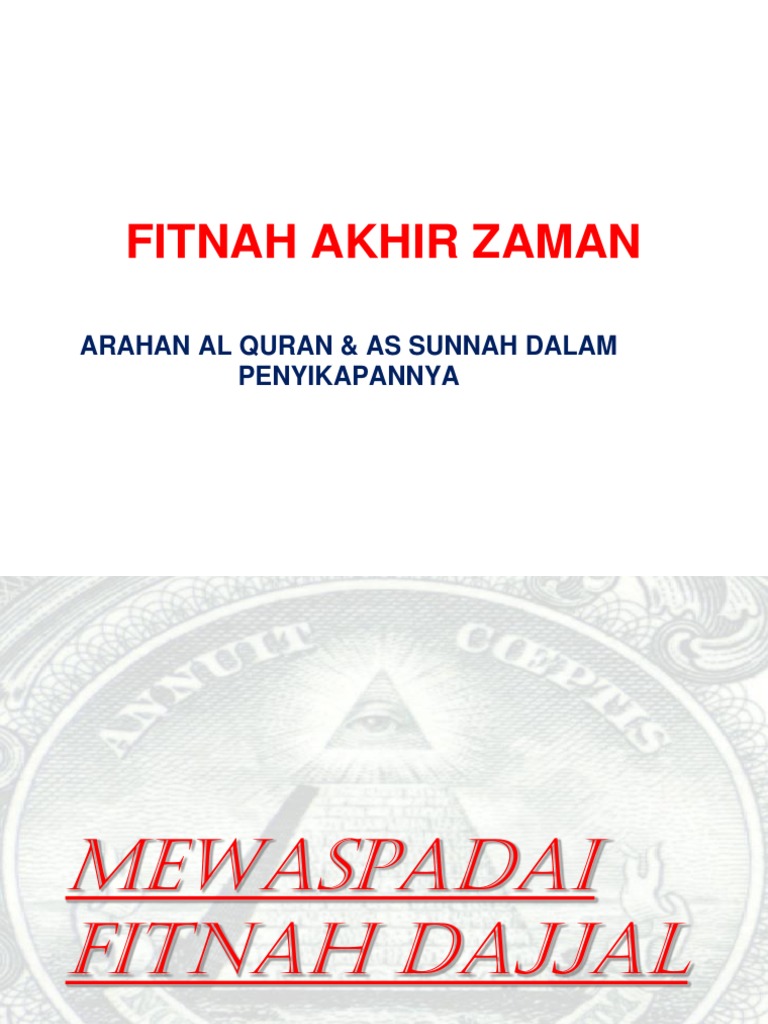 Fitnah Akhir Zaman - Arahan Al Quran & As Sunnah Dalam Penyikapannya | PDF