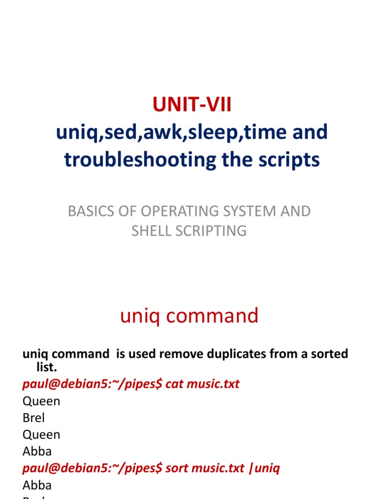 Uniq, Sed, Awk, Sleep, Time and Troubleshooting The Scripts: Unit-Vii | PDF | Command Line ...
