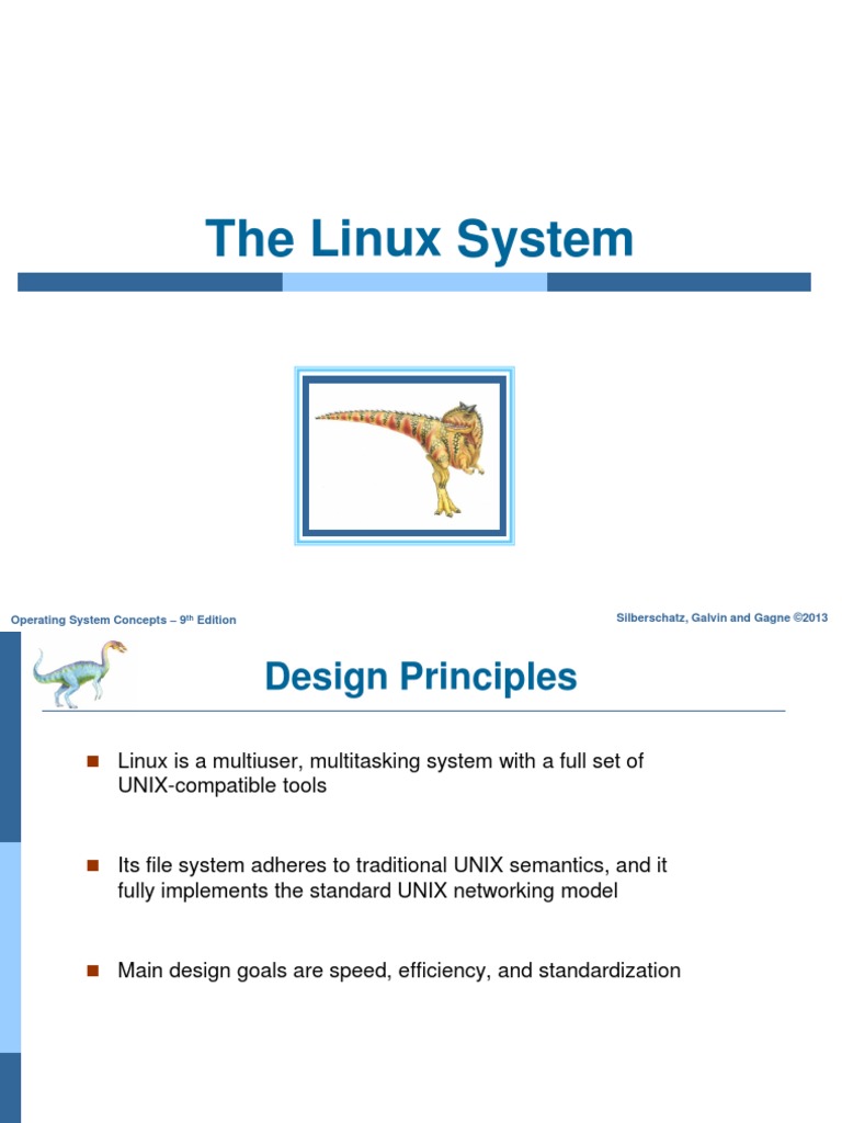 The Linux System: Silberschatz, Galvin and Gagne ©2013 Operating System ...