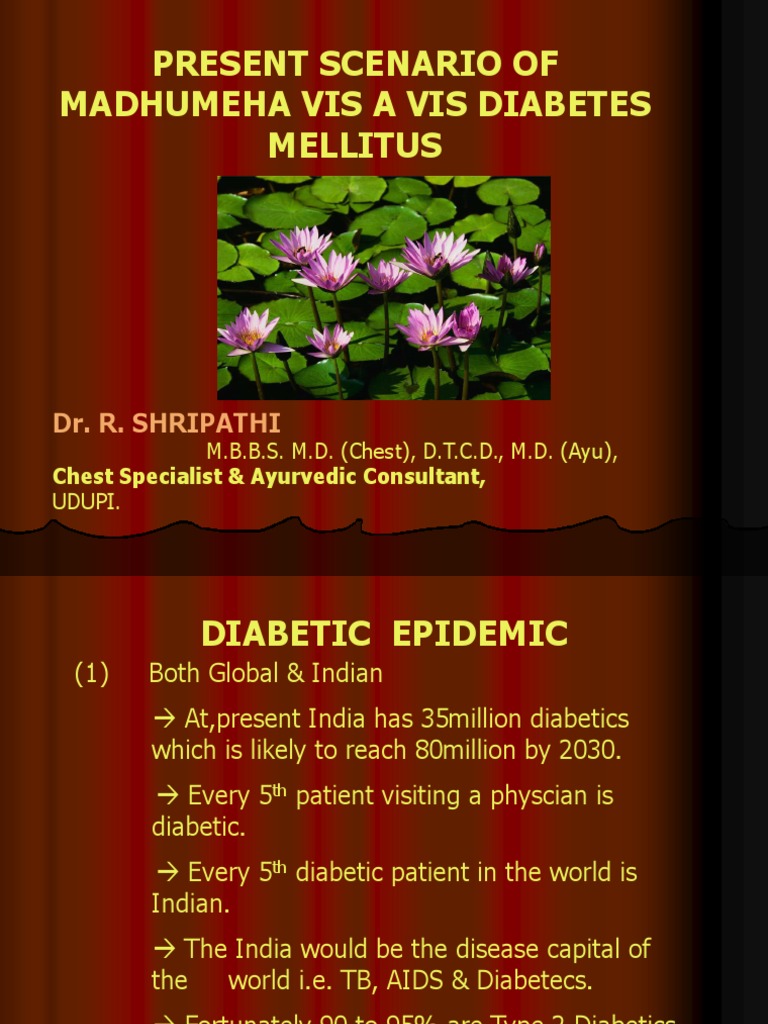 Present Scenario of Madhumeha Vis A Vis Diabetes Mellitus: Dr. R ...