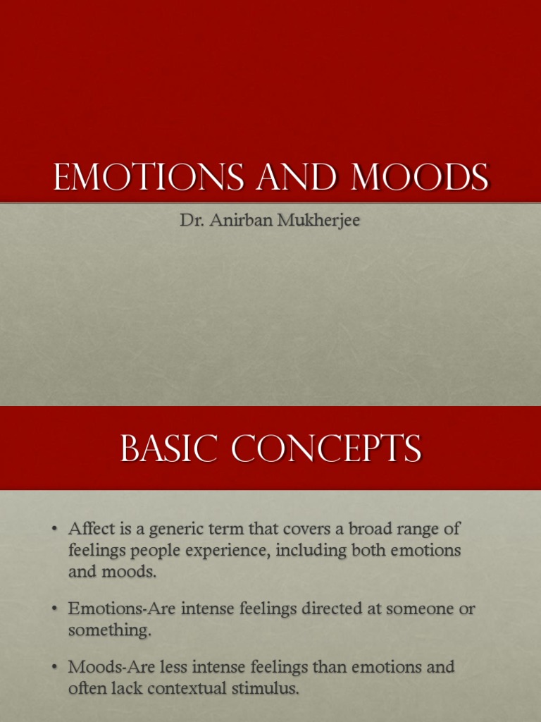 Emotions and MOODS: Dr. Anirban Mukherjee | PDF | Affect (Psychology ...
