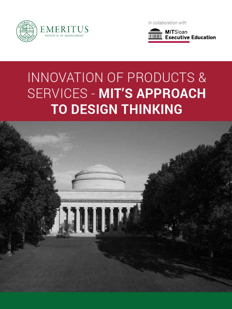 Innovation of Products and Services Mit S Approach To Design Thinking ...
