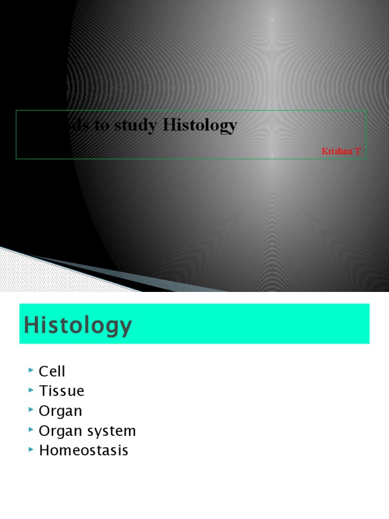 Histology Study Methods and Techniques | PDF | Staining | Fixation ...