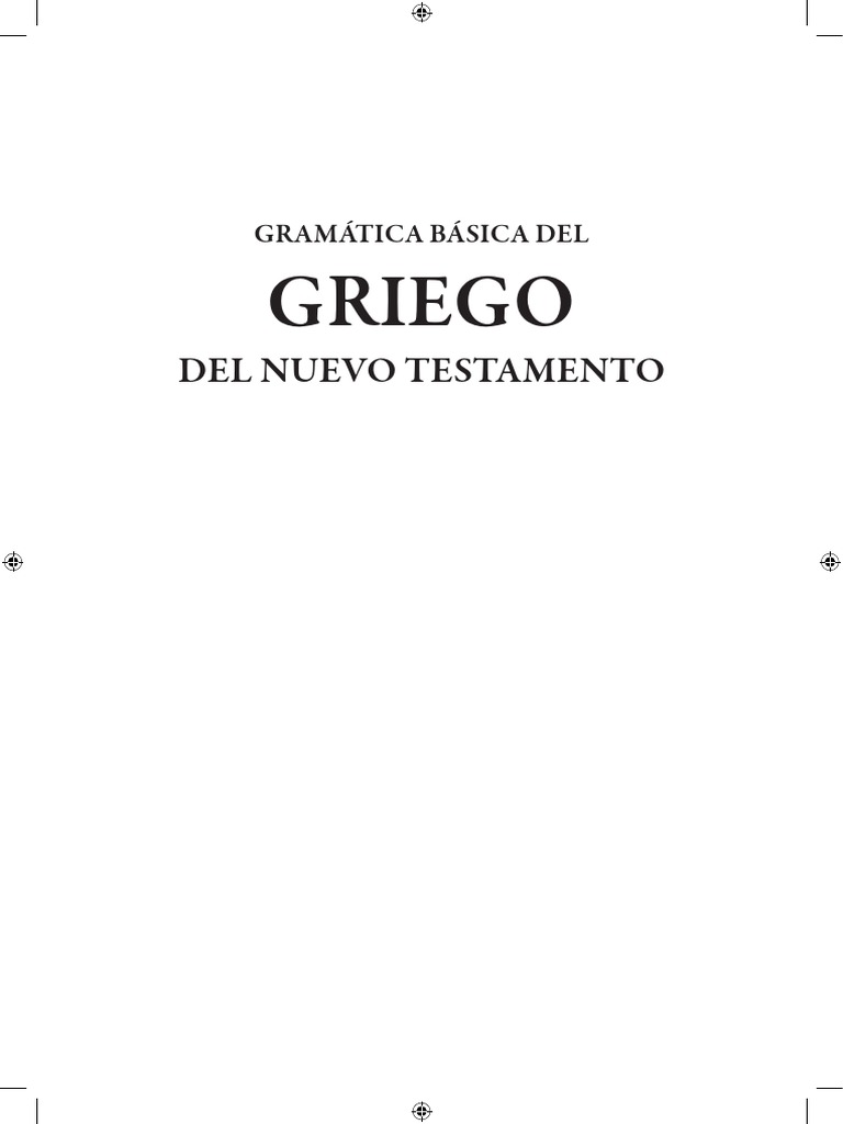 Gramatica Basica Del Griego Del NT - Nancy Weber PDF | PDF | Género ...