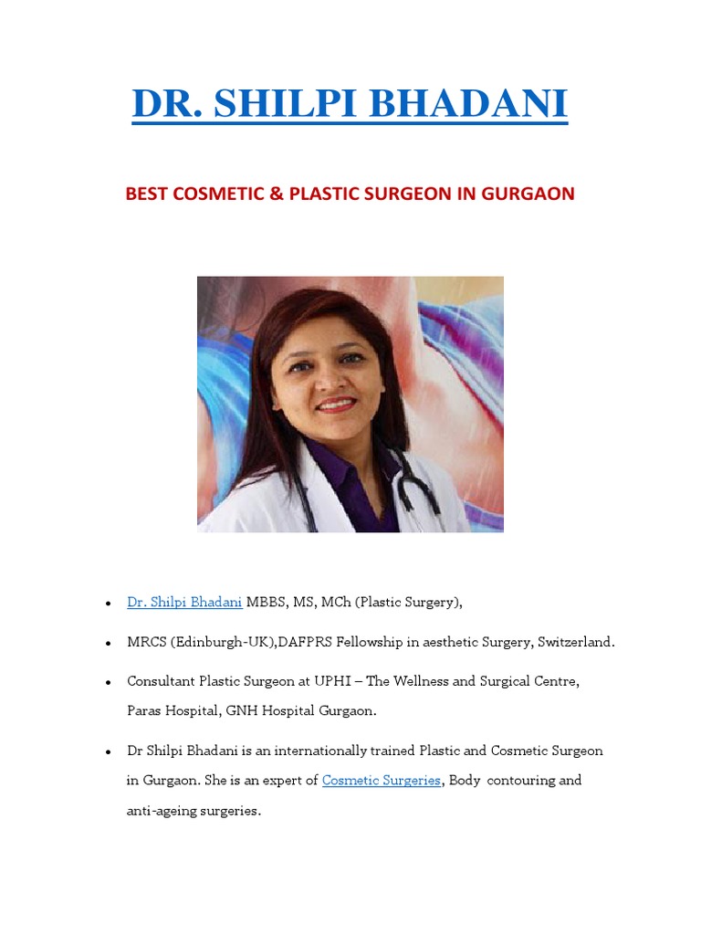 Dr. Shilpi Bhadani - Best Costemic & Plastic Surgeon in Gurgaon | PDF | Plastic Surgery | Body ...