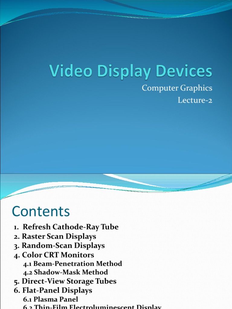 Lecture 2 | PDF | Cathode Ray Tube | Liquid Crystal Display