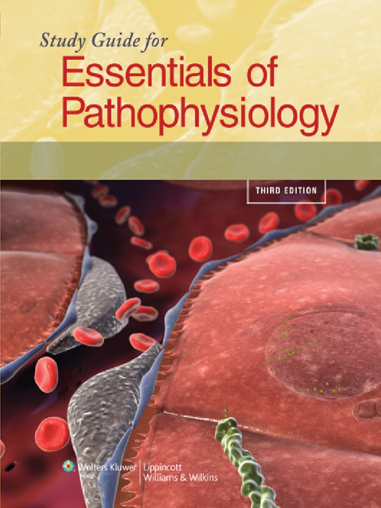 Essentials of Pathophysiology 3rd Ed. (STUDY GUIDE) - C. Porth ...