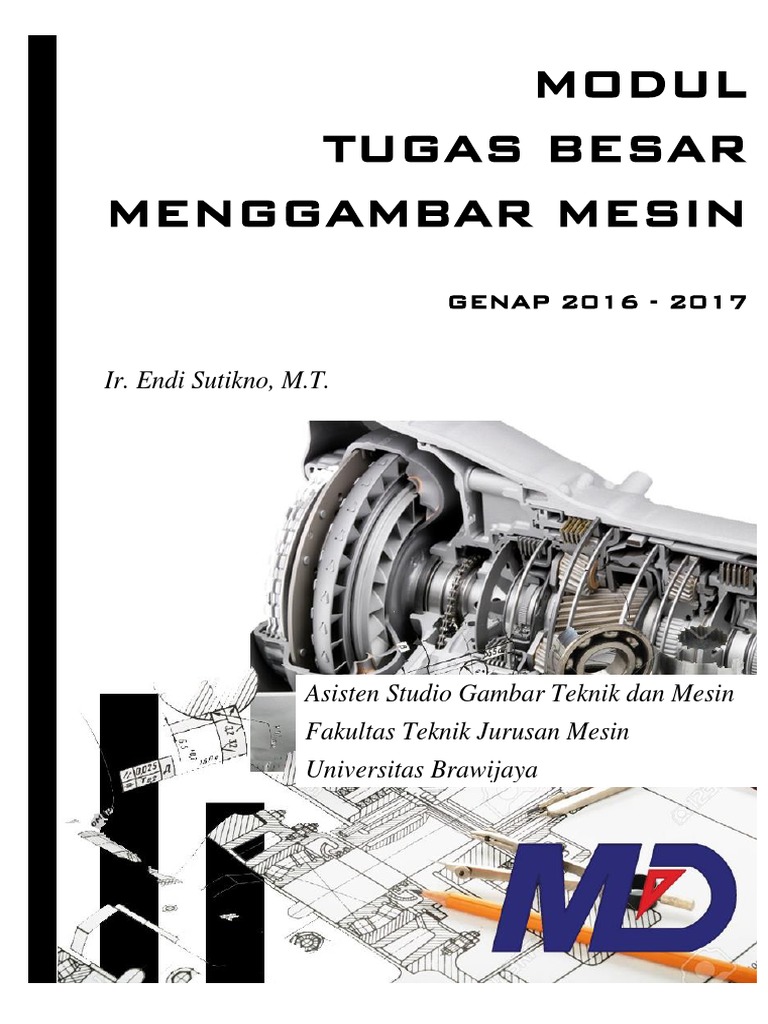 Modul Tugas Besar Menggambar Mesin 2016 2017 | PDF