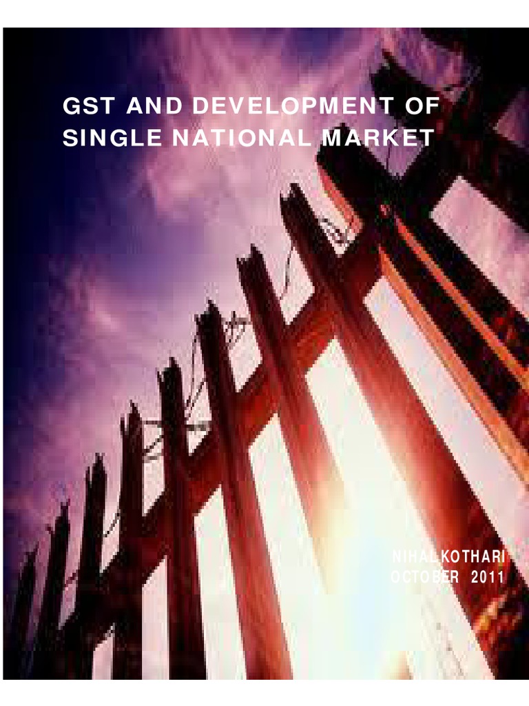 GST and India's Single National Market | PDF | Value Added Tax | Taxes