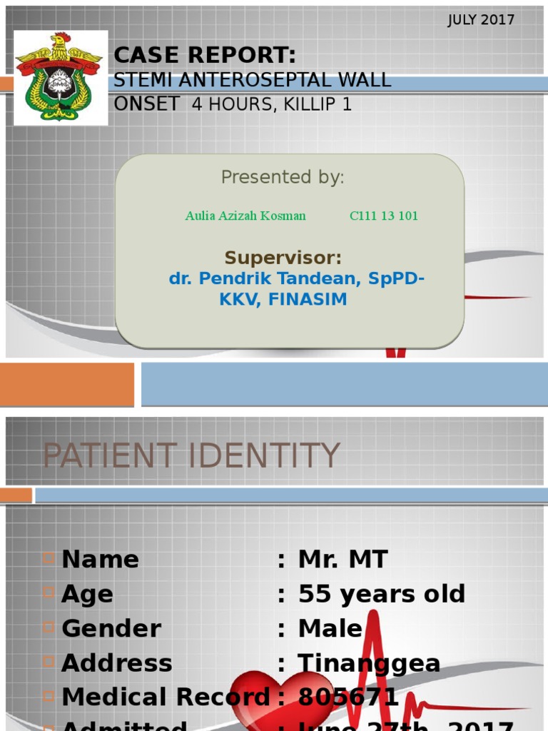 Case Report:: Stemi Anteroseptal Wall Onset | PDF | Angina Pectoris | Coronary Artery Disease