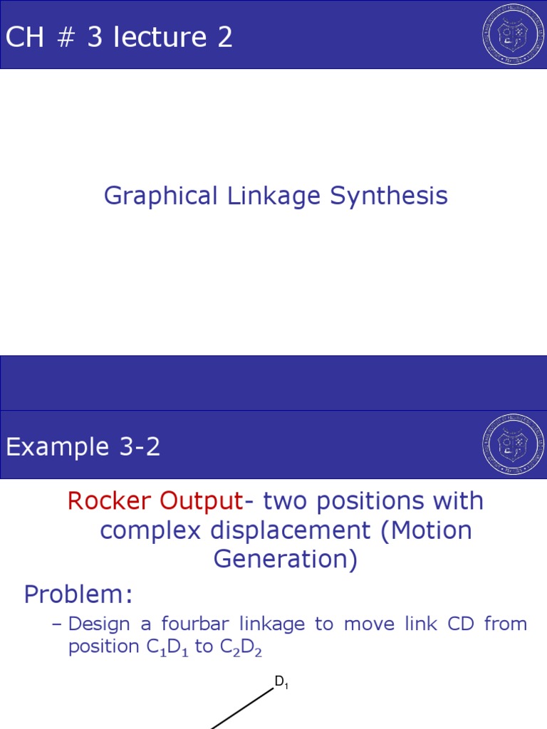 CH # 3 Lecture 2: Graphical Linkage Synthesis | PDF