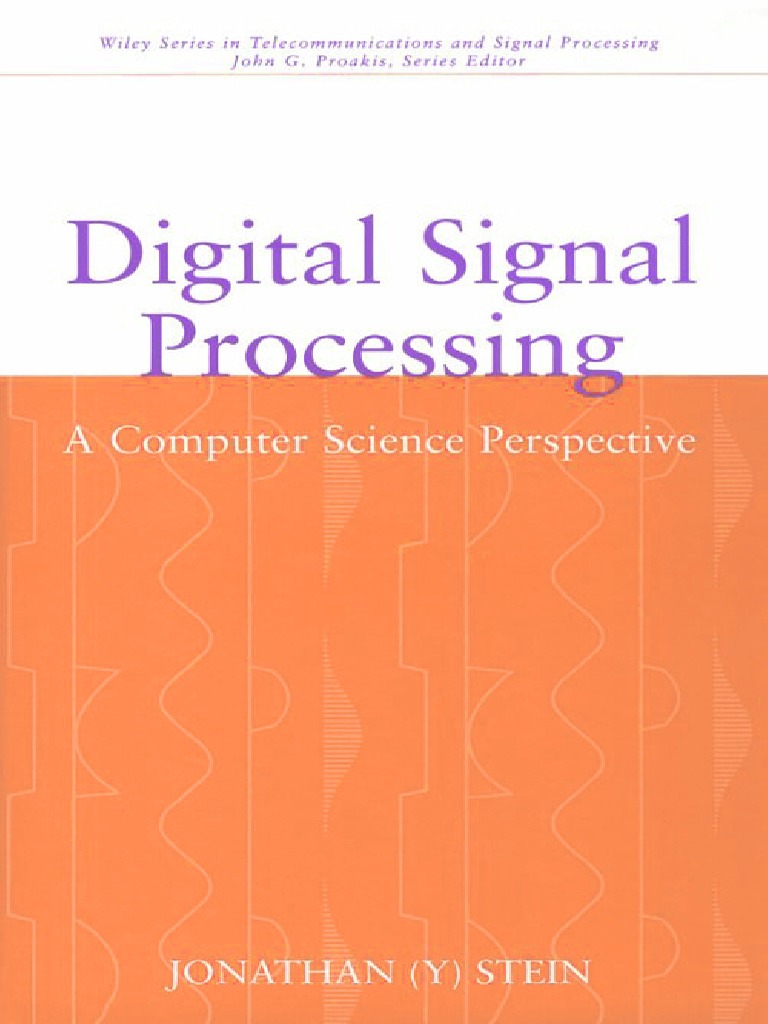 Digital Signal Processing: Computer Science Perspective 2nd Ed | PDF ...