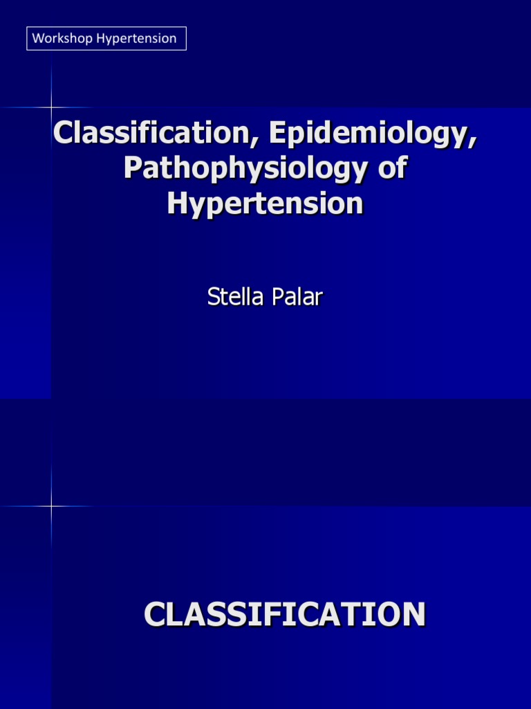 Classification, Epidemiology, Pathophysiology of Hypertension | PDF ...