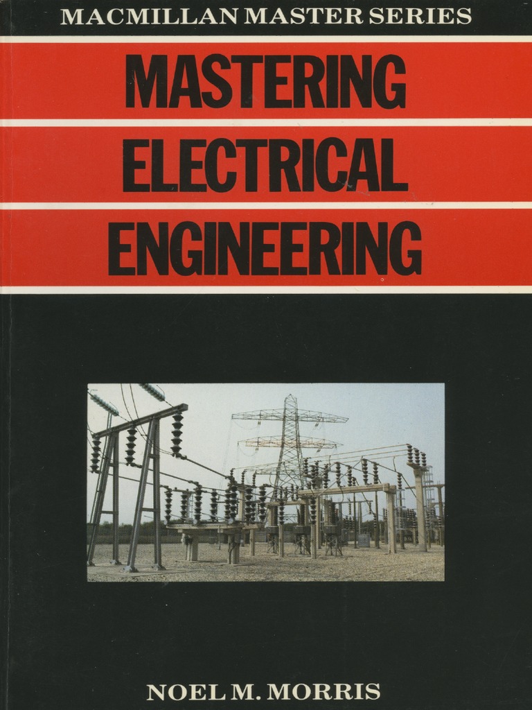 Mastering Electrical Engineering | PDF | Capacitor | Rectifier