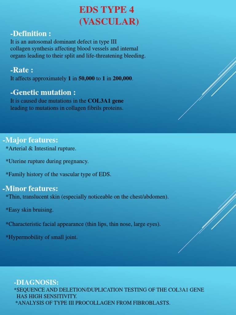 Eds Type 4 (Vascular) : - Definition | PDF | Collagen | Genetic Disorder