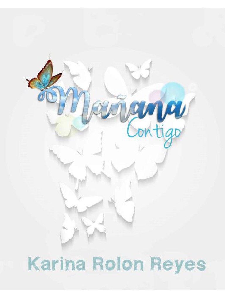 Mañana Contigo - Karina Rolon Reyes | PDF | Alma | Orgullo y prejuicio