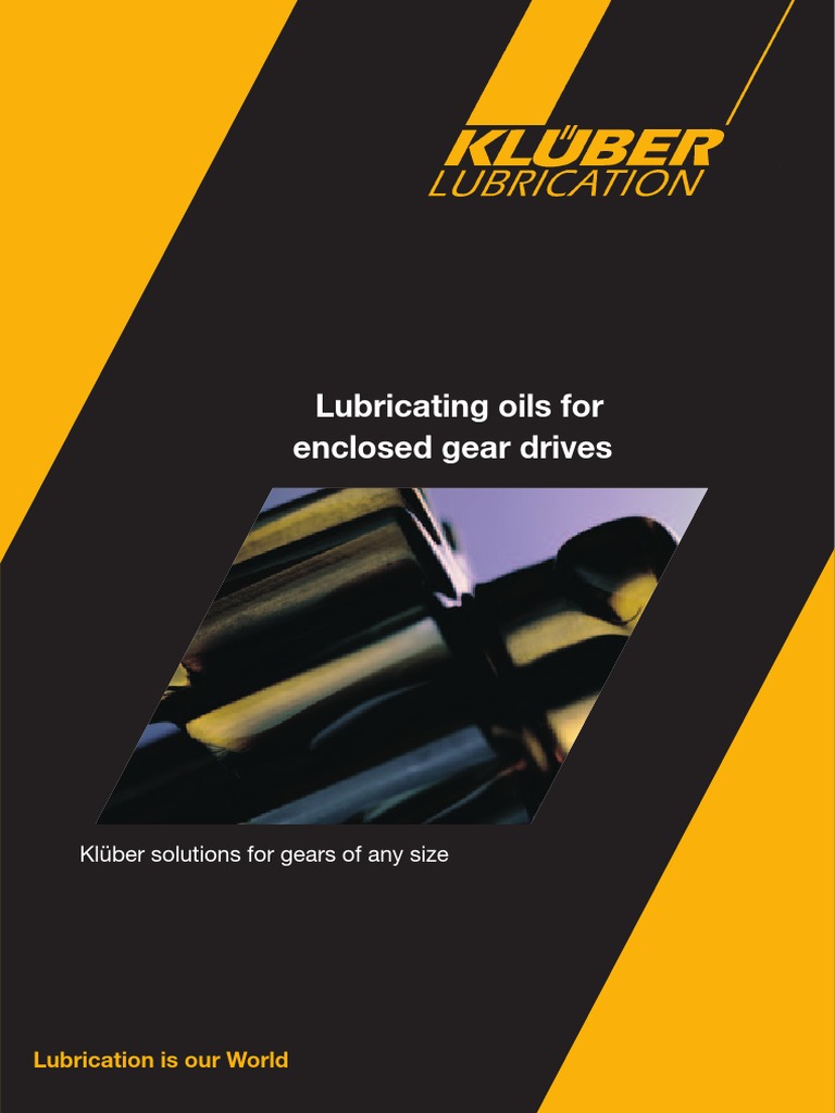 Lubricating Oils For Enclosed Gear Drives: Klüber Solutions For Gears ...