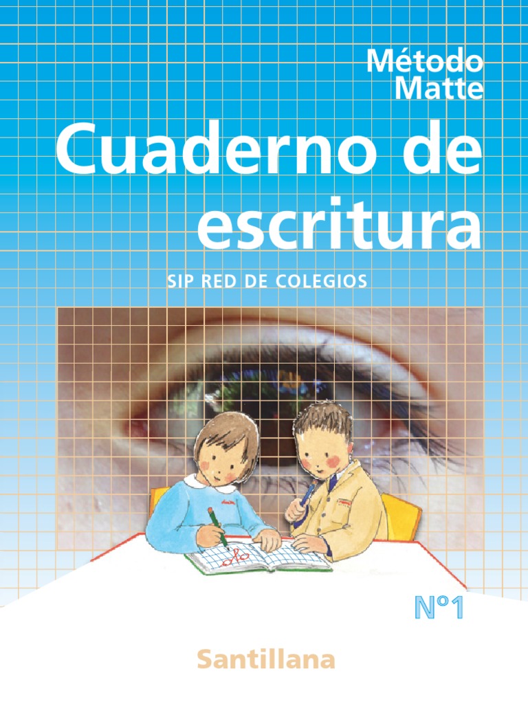 Santillana - Cuaderno de Escritura 1 (Metodo Matte) PDF | PDF | Diseño de página | Escritura
