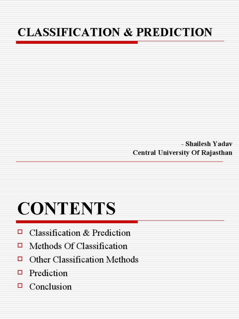 Classification Prediction Shailesh Yadav Central University Of