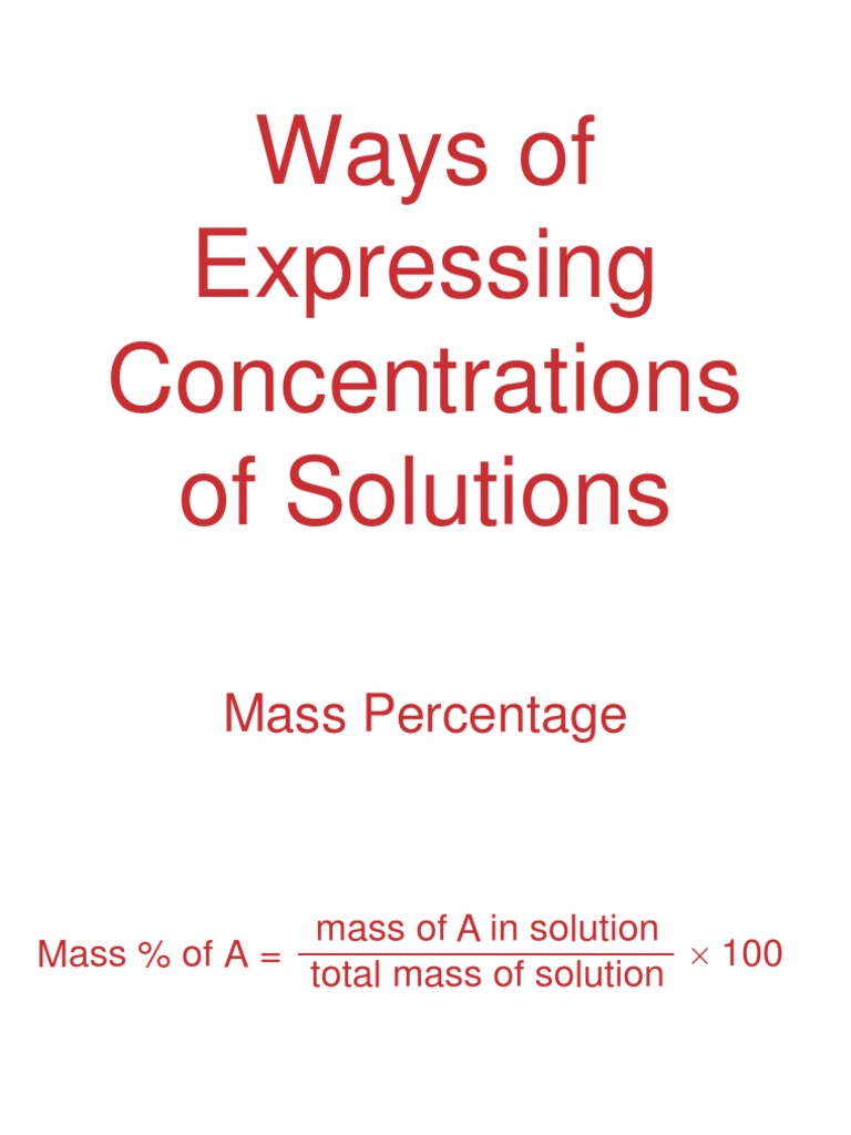 Ways of Expressing Concentrations of Solutions | PDF | Solution | Osmosis