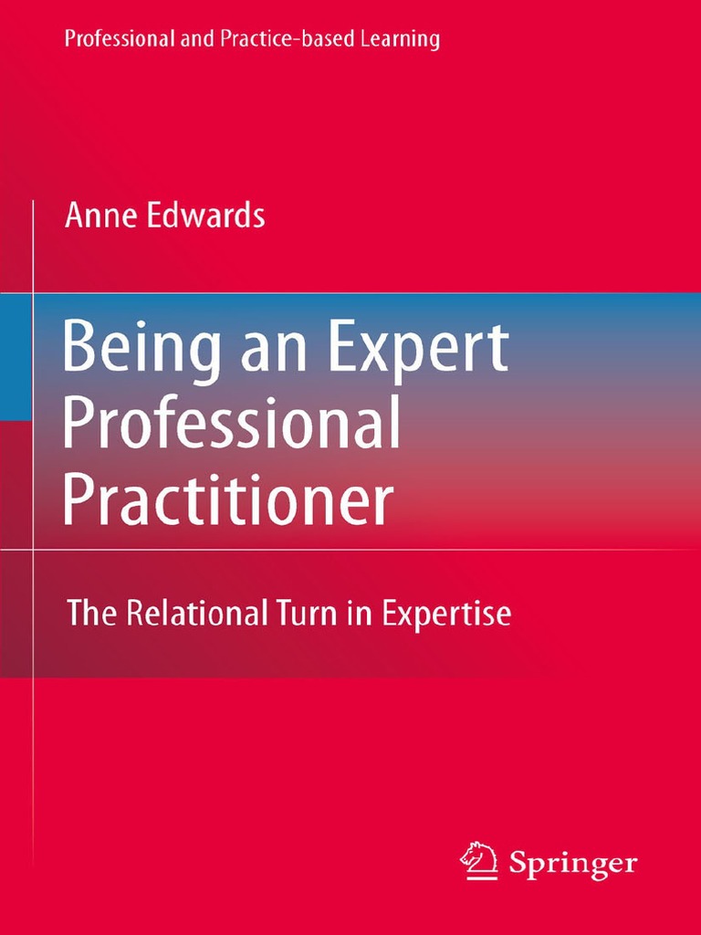 Being An Expert Professional Practitioner | PDF | Expert | Learning