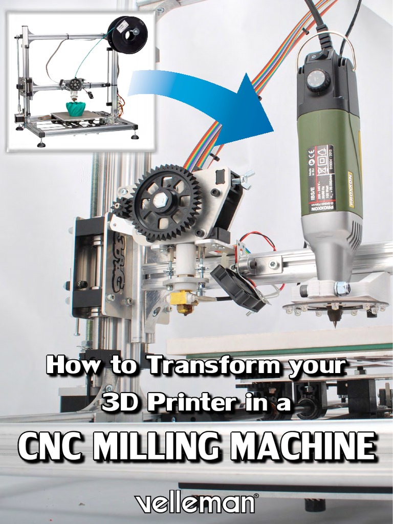 How To Transform Your 3D Printer in A: CNC Milling Machine | PDF