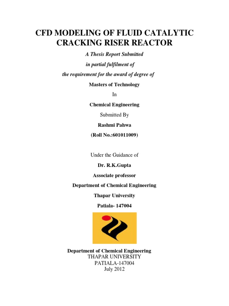 A CFD Modeling of A Catalytic Cracking Riser Reactor. Thesis of Rashmi ...